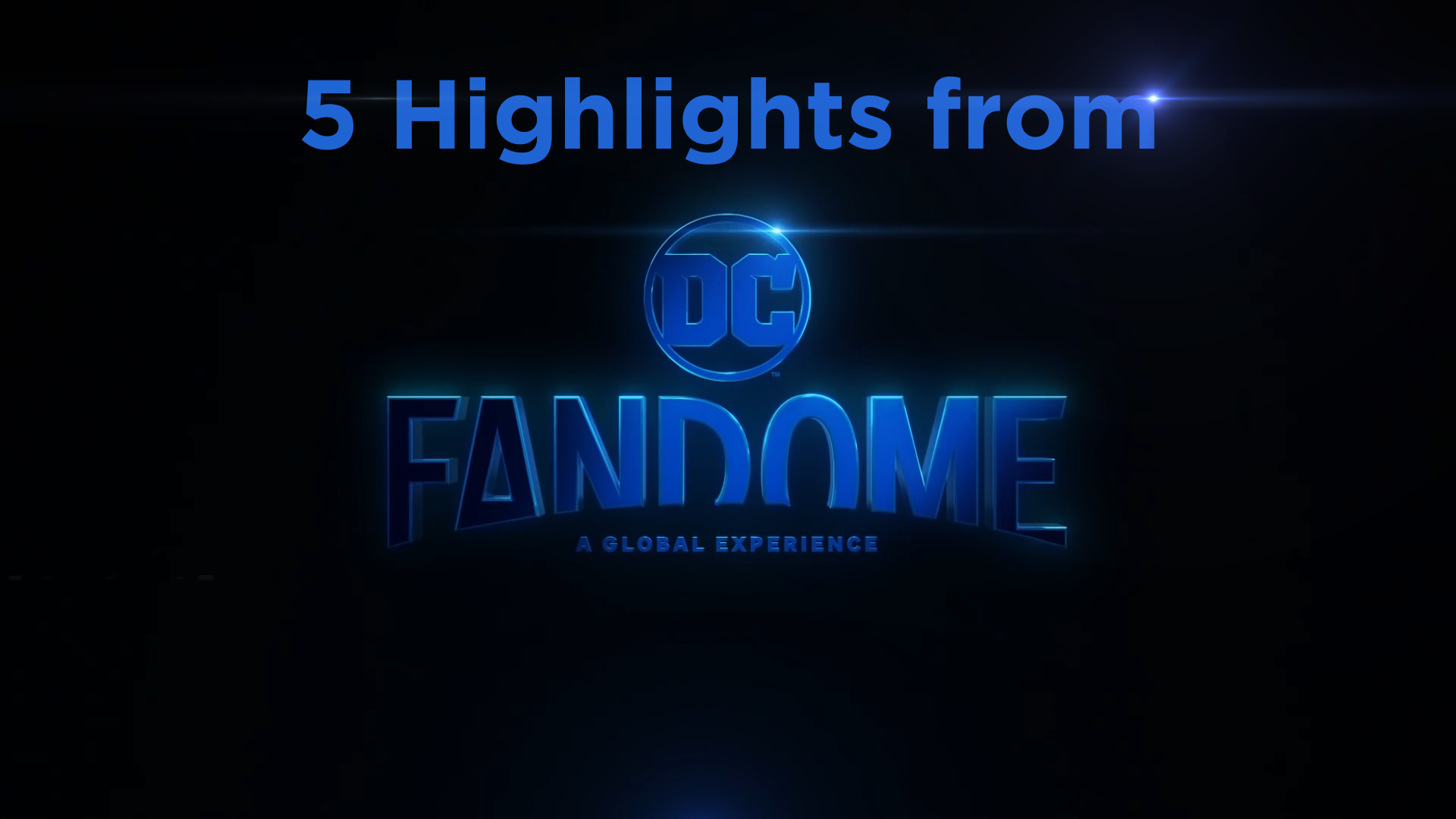 Lo 5 mejores momentos de DC Fandome 2020 en vídeo