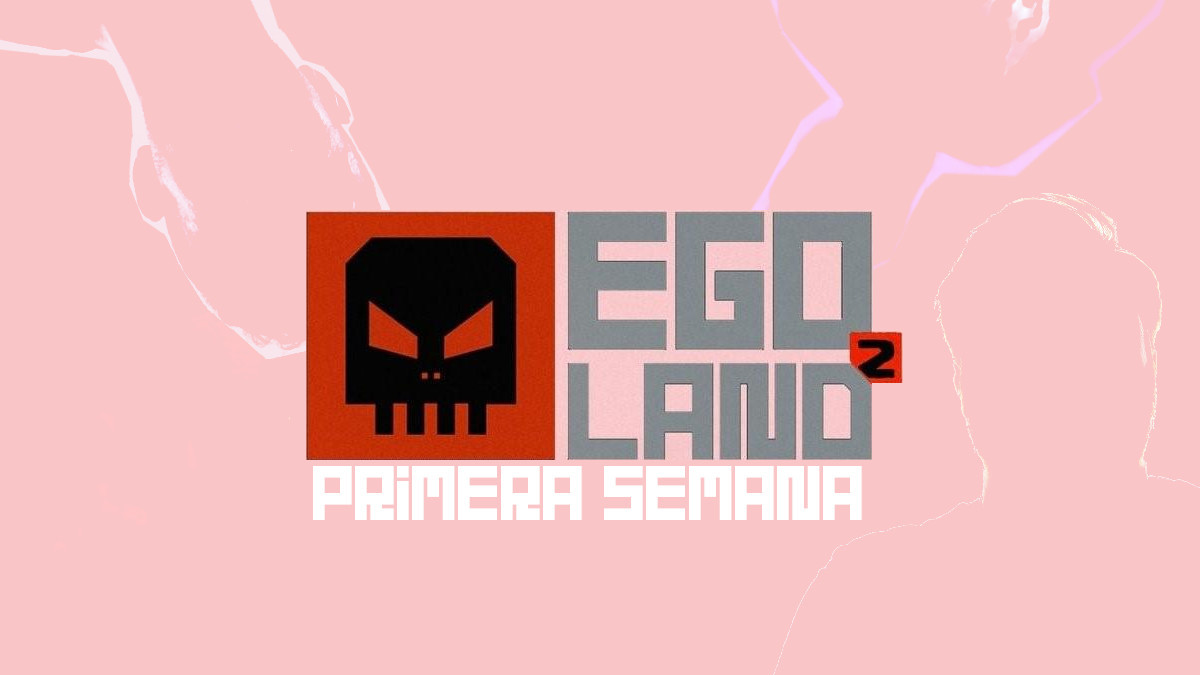 Mejores momentos de EGOLAND 2 - Semana 1